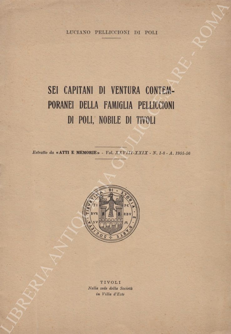 Sei capitani di ventura contemporanei - Libreria Antiquaria Giulio Cesare