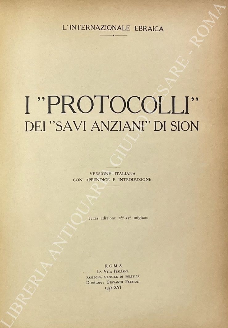 I protocolli dei Savi Anziani di Sion . Versione italiana con appendice ...