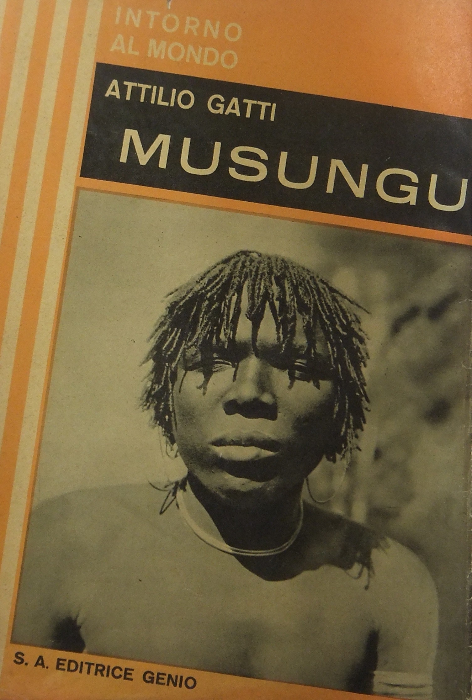 Musungo. Con 16 tavole fuori testo