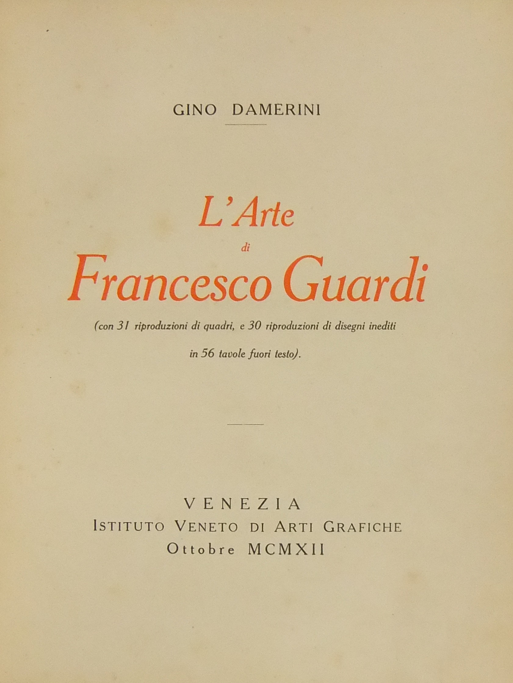 L'arte di Francesco Guardi. (Con 31 riproduzioni di quadri e 30 ... L'arte di Francesco Guardi. (Con 31 riproduzioni di quadri e 30 ...