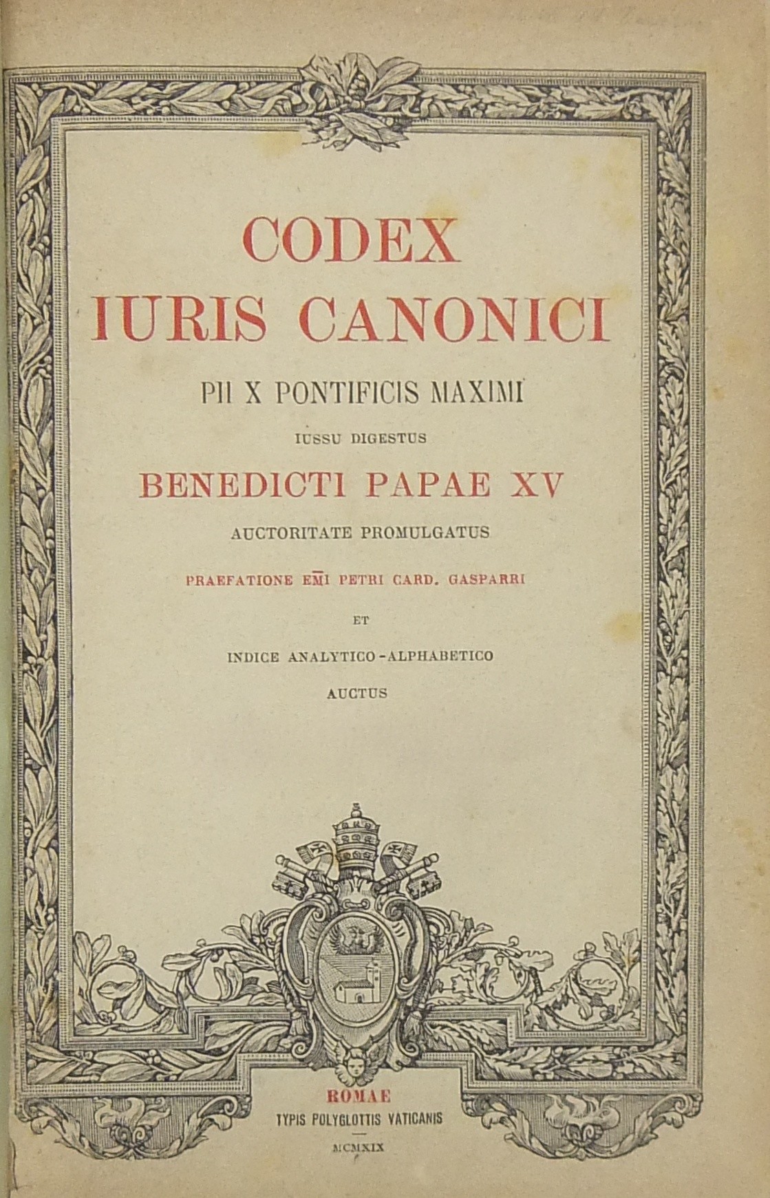 Codex iuris canonici Pii X Pontificis Maximi iussu digestus Benedicti Papae XV auctoritate ...