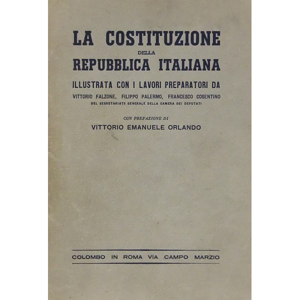 La Costituzione Della Repubblica Italiana Illustrata Con I Lavori