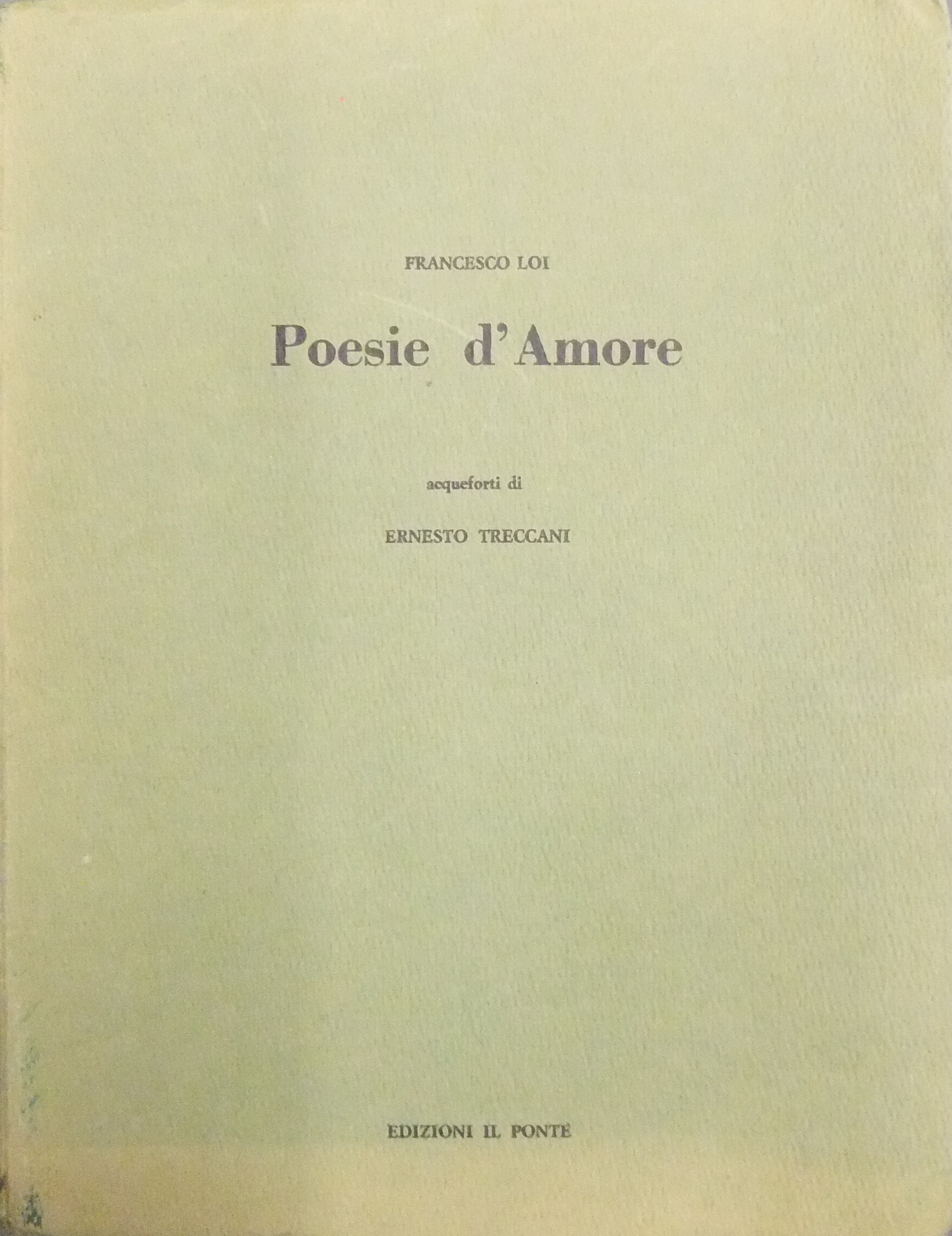 Poesie d'amore. Acqueforti di Ernesto Treccani