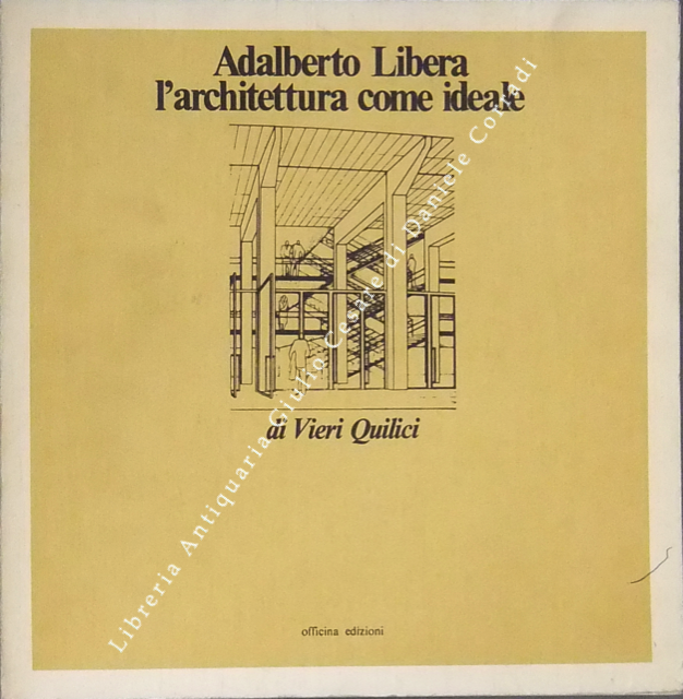 Adalberto Libera. L'architettura come ideale