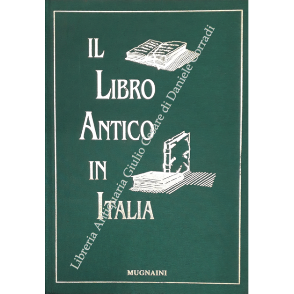 Il libro antico in Italia. Schede e quotazioni Volume III